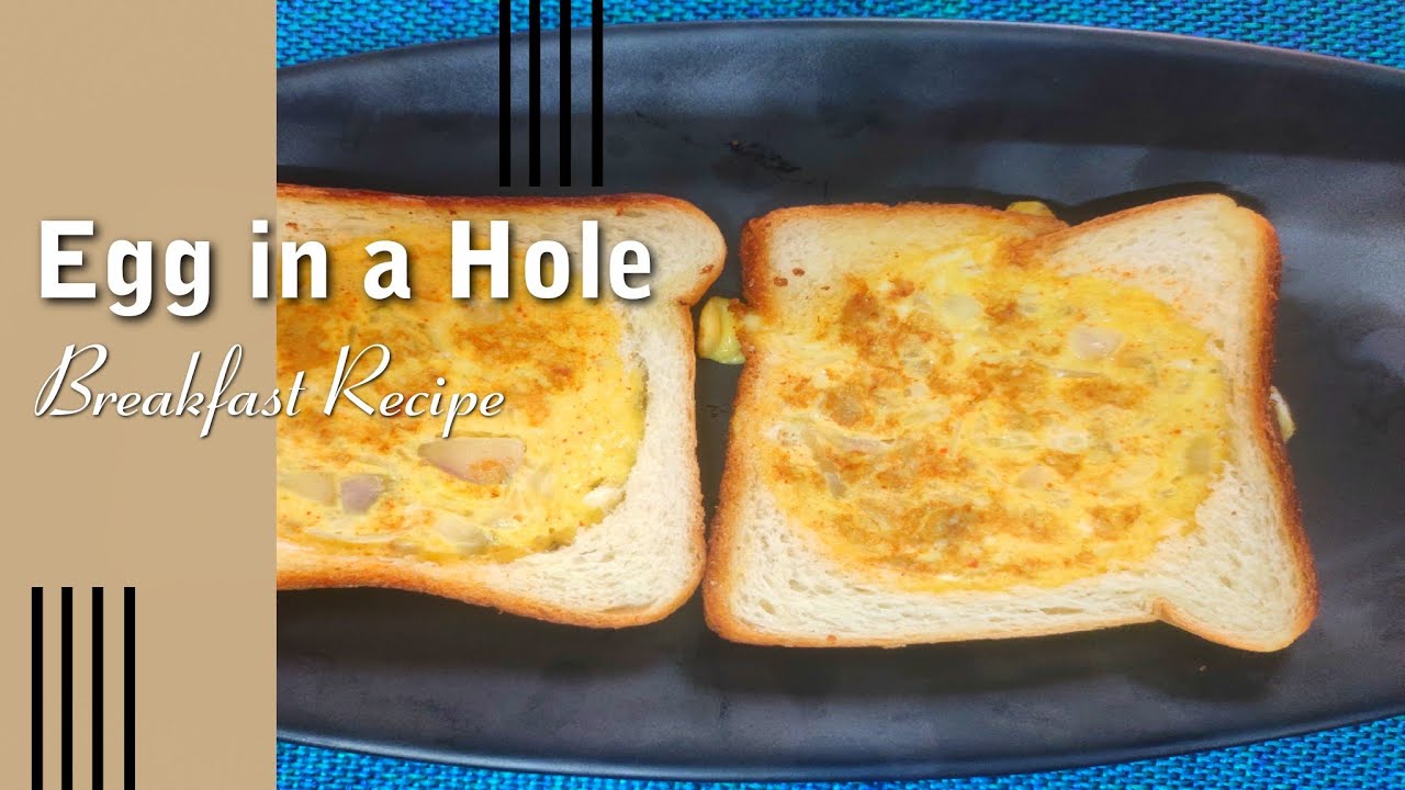 Egg in a Hole | Popular Breakfast Recipe | Breakfast for Kids | Bread ...