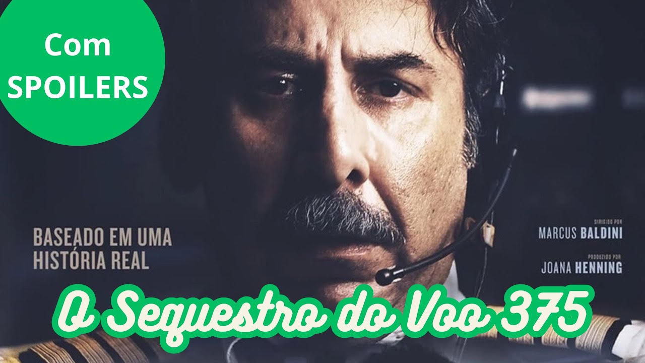 O Sequestro do Voo 375 🎬uma história inacreditável mas real acontecida ...