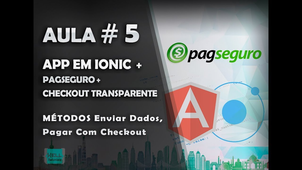 Aula #5 - PagSeguro Checkout Transparente Ionic - Free - YouTube