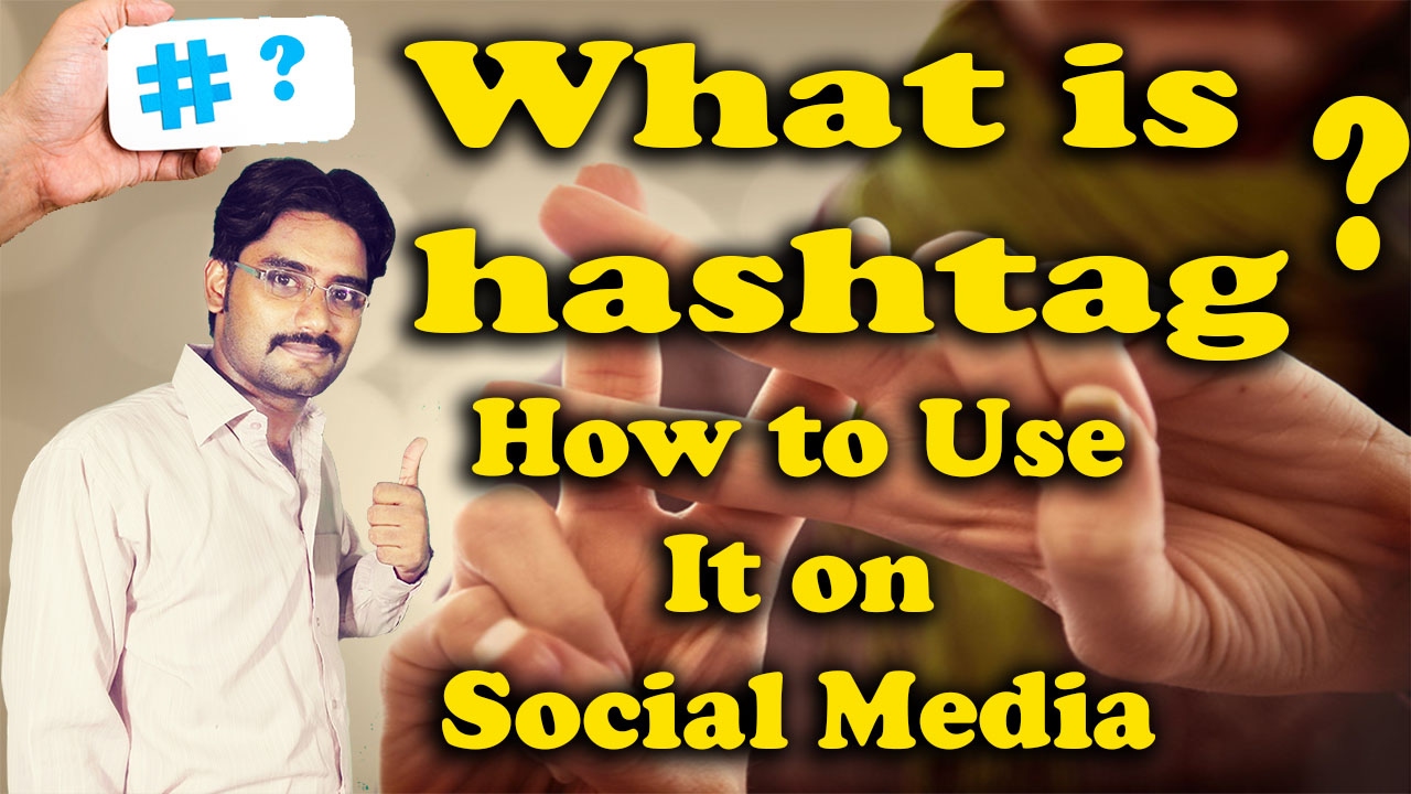 What is hashtag | How to Use It on Social Media? | Hashtag Detail ...
