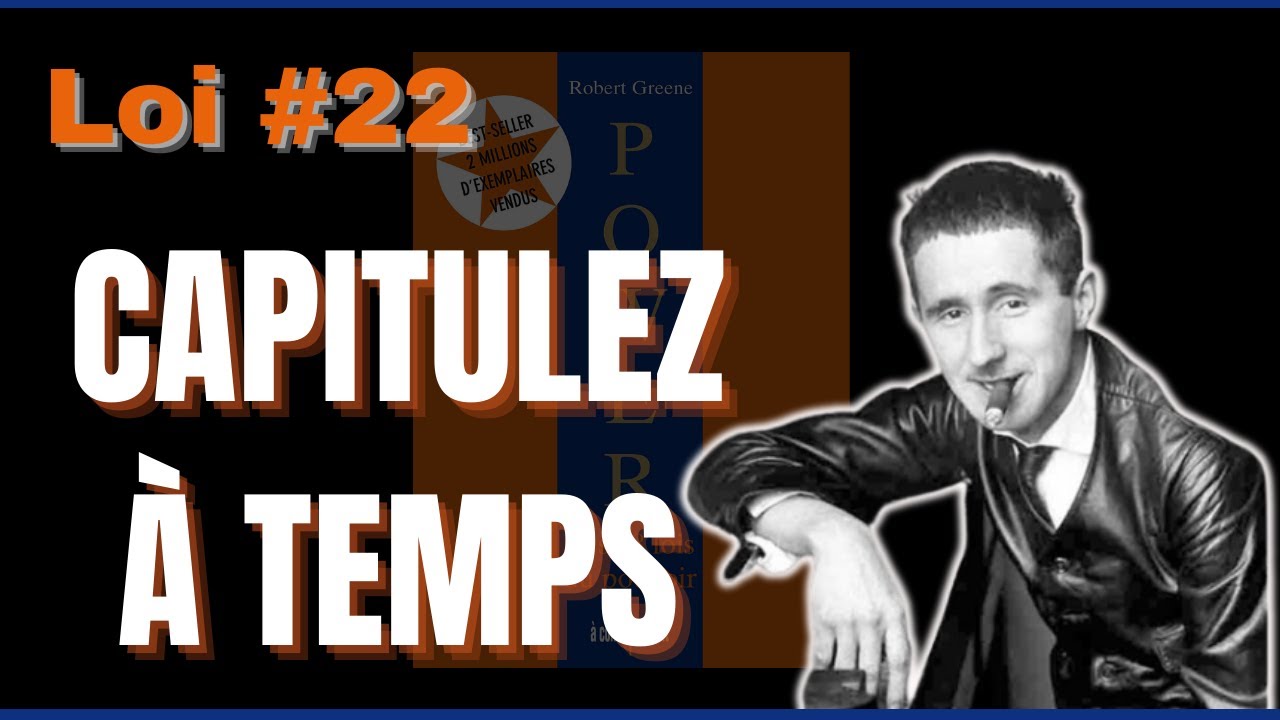 📜 LOI #22 Votre ego vous perdra | POWER : Les 48 Lois du pouvoir #61 ...