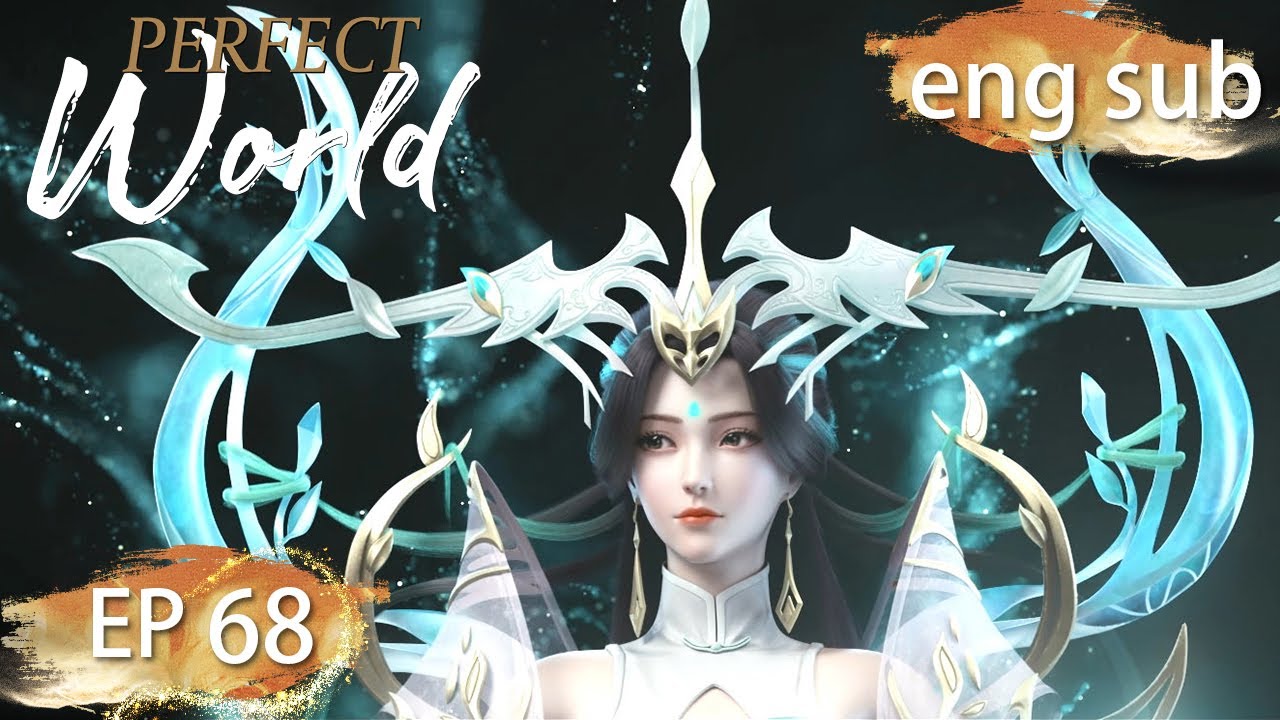 ENG SUB | Perfect World EP68 english - YouTube