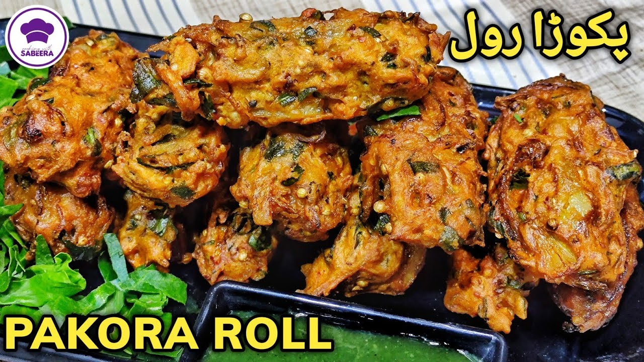 Pakora Roll Recipe | Ramzan Special Recipe | Snacks Recipe | Iftar ...