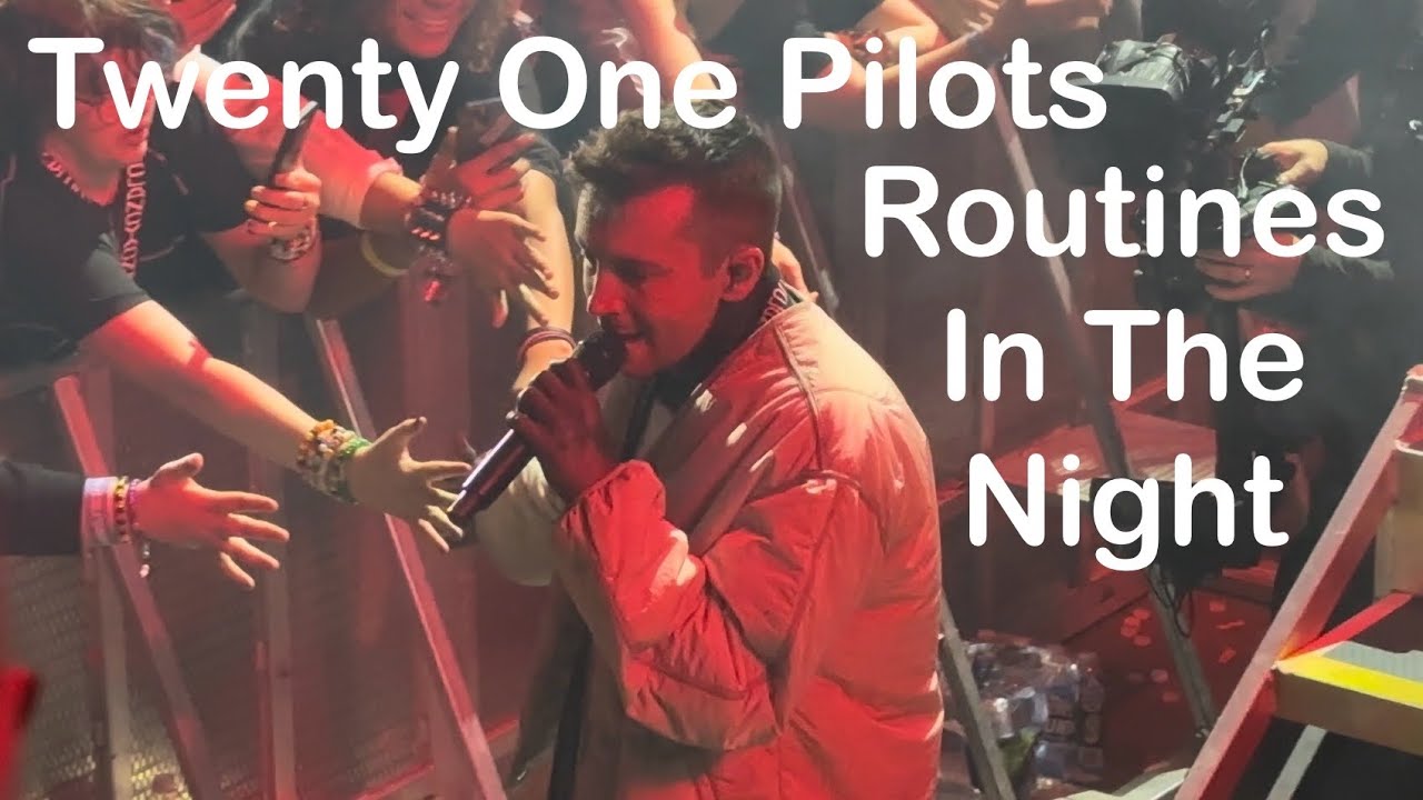 Routines In The Night | Twenty One Pilots | The Clancy World Tour ...