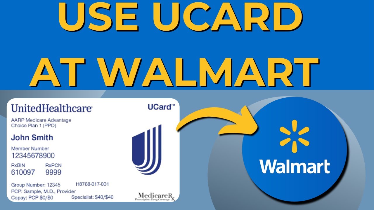 How To Use UnitedHealthCare UCard At Walmart (2026) - Simple Steps ...