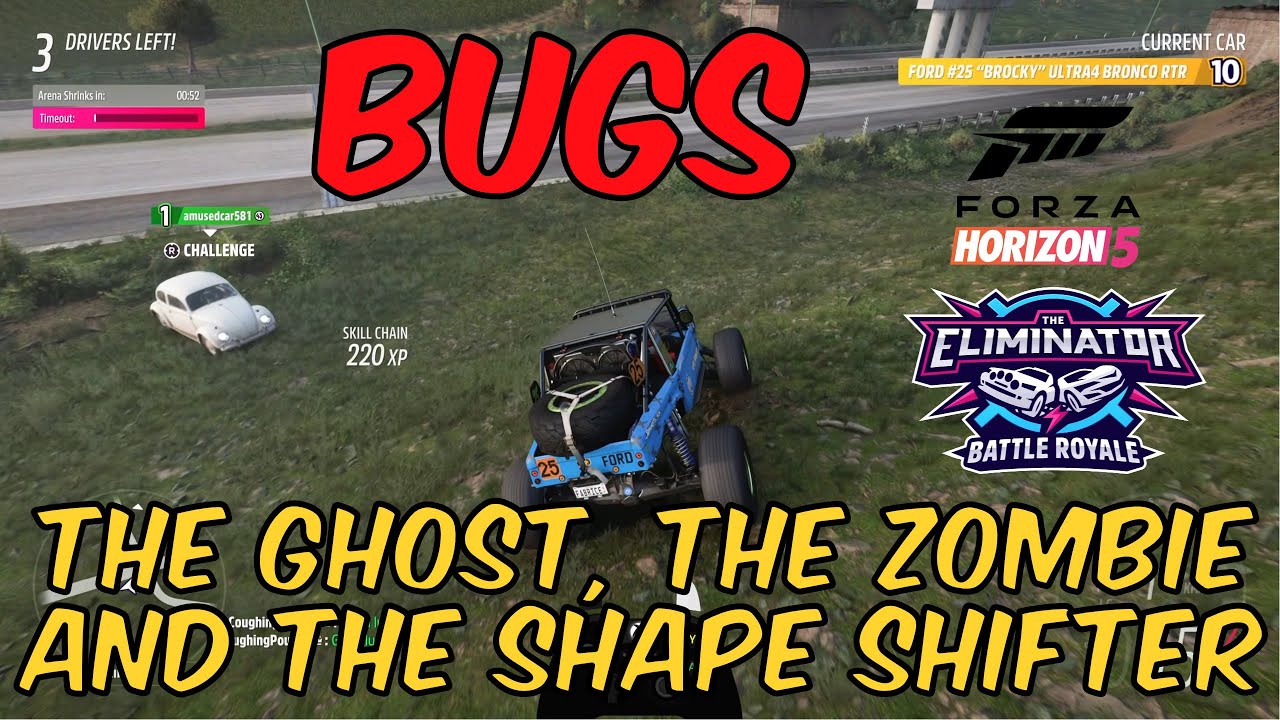 Bugs - the ghost, the zombie and the shape shifter - Forza Horizon 5 Eliminator - YouTube