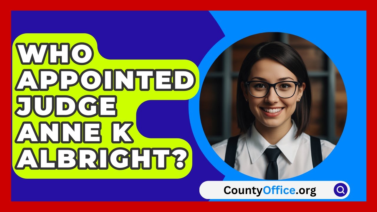 Who Appointed Judge Anne K Albright? - CountyOffice.org - YouTube