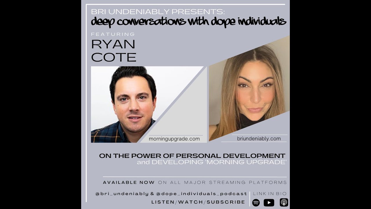 Deep Conversations with Dope Individuals featuring Ryan Cote - YouTube