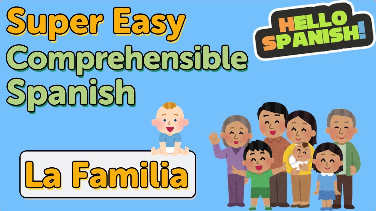 La Familia - SUPER EASY Comprehensible Input - YouTube