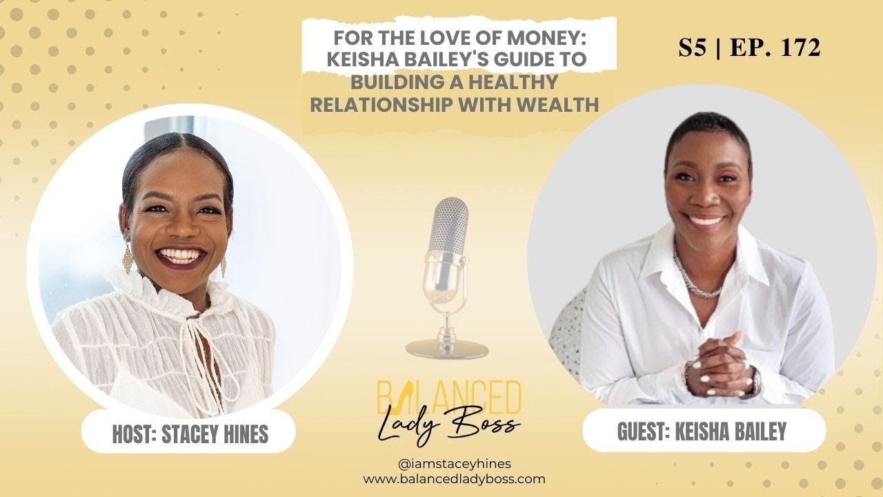 For The Love of Money Keisha Bailey's Guide to Building A Healthy ...