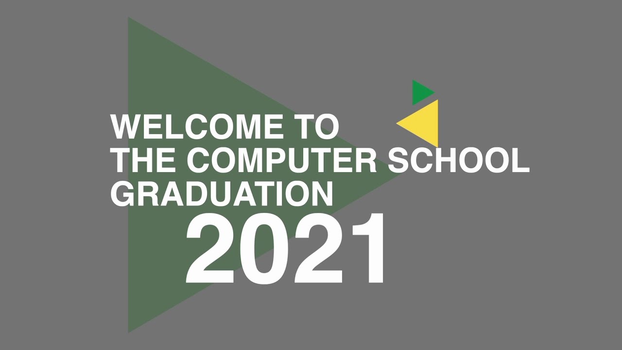 The Computer School: Class of 2021 Graduation - YouTube