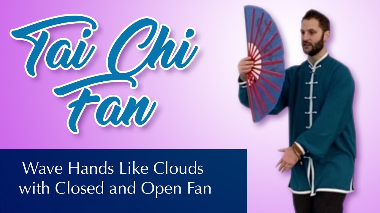 Tai Chi Fan - Wave Hands Like Clouds - Open Fan/Closed Fan & Left and ...