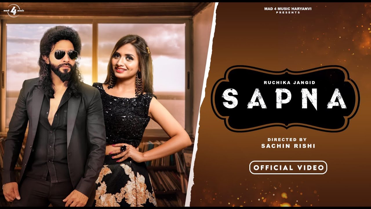 Sapna : Ruchika Jangid (Official Video) Rajiv Rishi | Sachin Rishi ...
