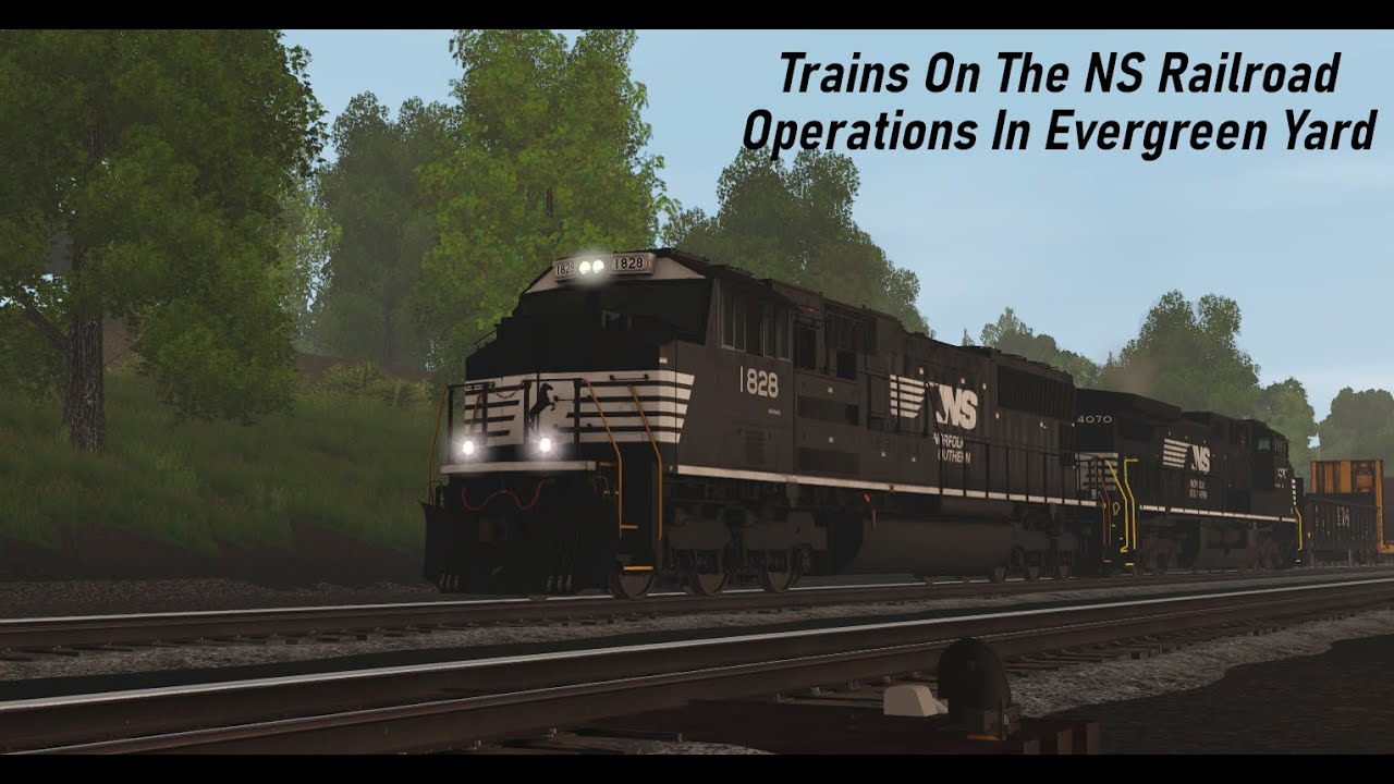 TRS19 - NS Railroad: Operations in Evergreen Yard - YouTube