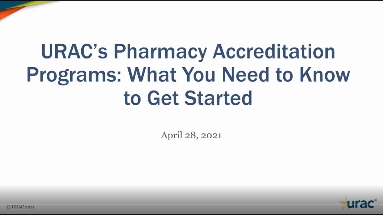 URAC’s Pharmacy Accreditation: What You Need to Know to Get Started ...
