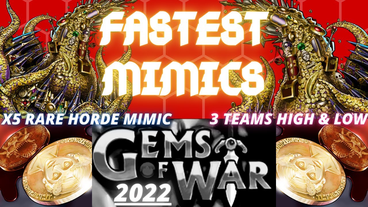 Gems of War How to get RARE X5 Horde Mimics 2022 | 2 Fastest Teams w ...