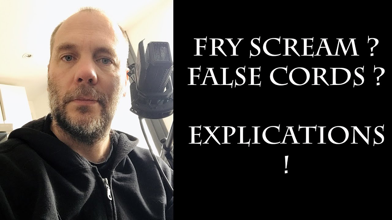 ANTI TUTO VOCAL - EPISODE IV - fry scream et false cords scream ...