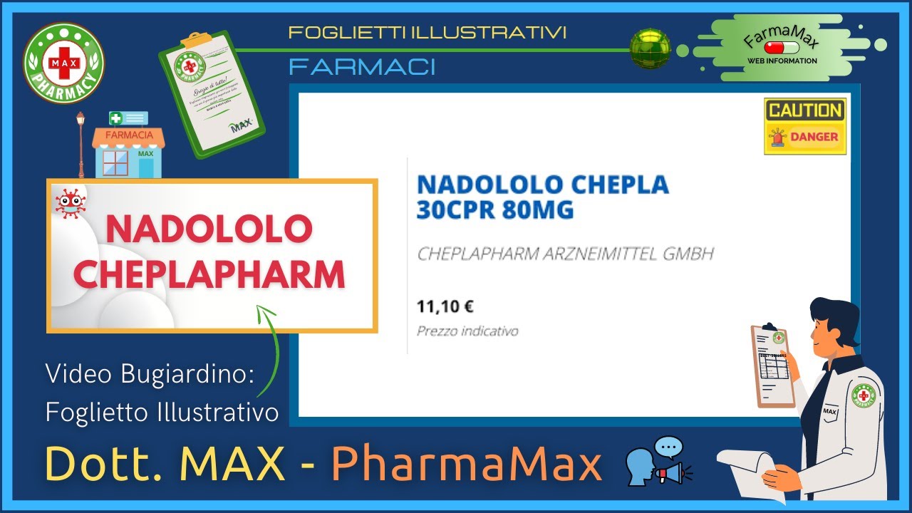 Cos'è il 💊 Farmaco NADOLOLO CHEPLAPHARM 🗺️ Foglietto Illustrativo ...