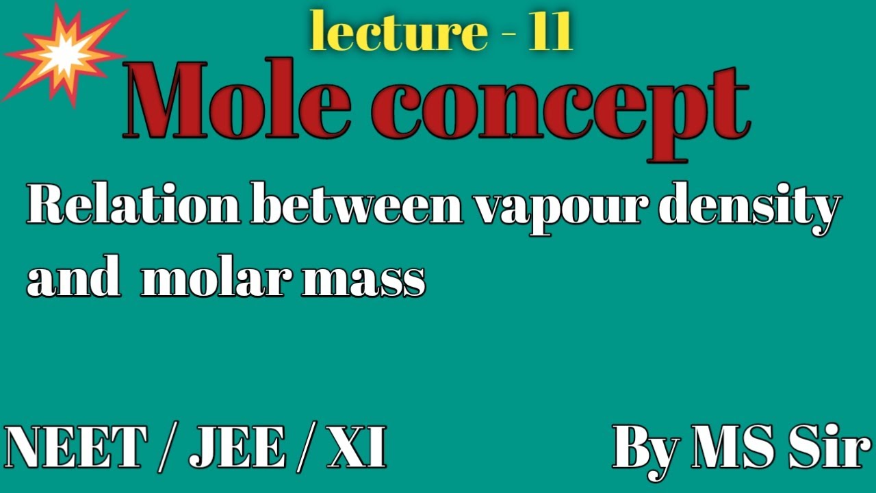 What is the relation between vapour density and molar mass?mole concept ...