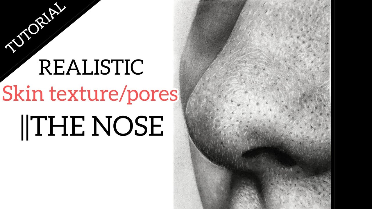 How To Draw a Realistic Skin texture/Pores | THE NOSE |beginner guide # ...