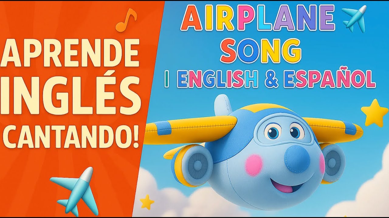 Airplane Song for Kids ️ | Canción Infantil del Avioncito | Bilingual ...