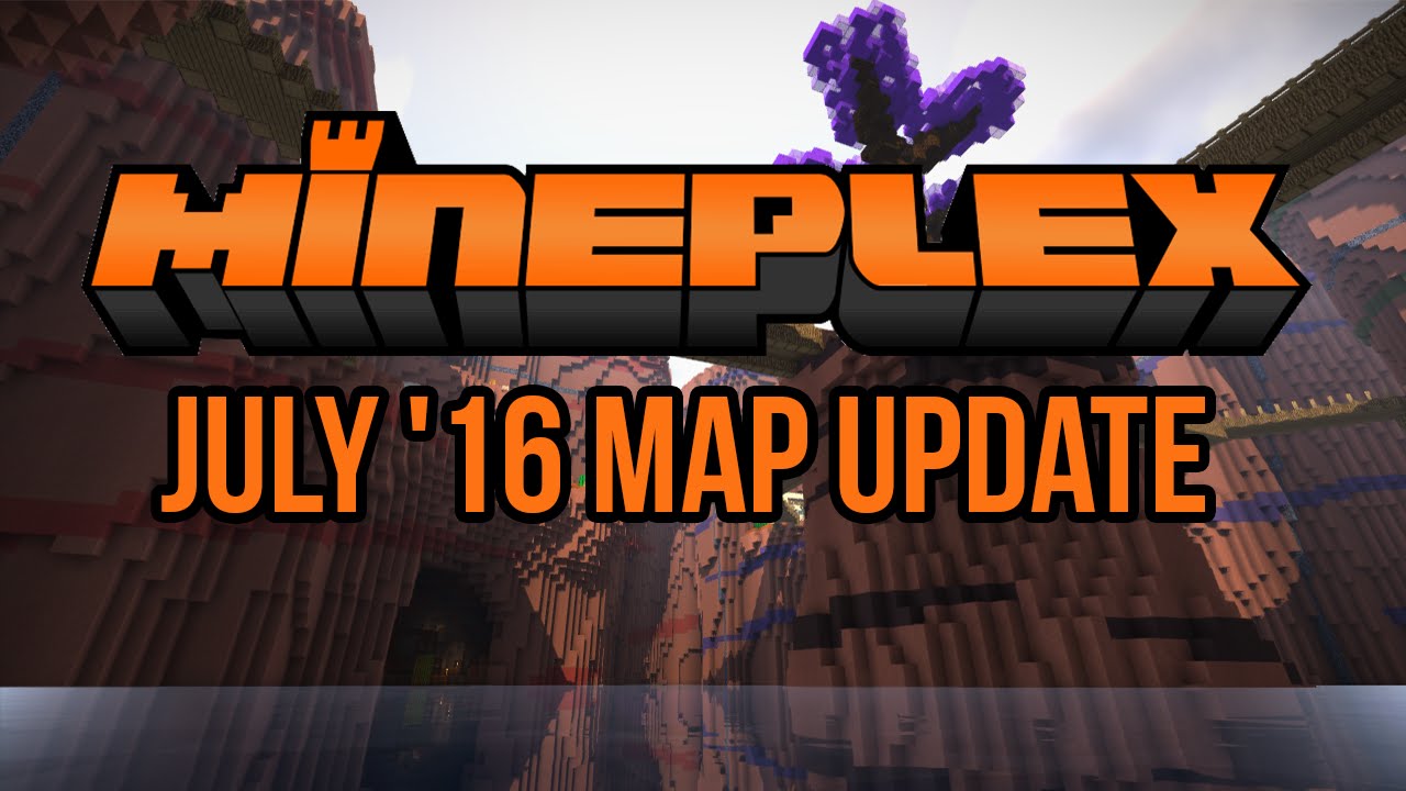 Mineplex - July 7th '16 Map Update Highlights - YouTube