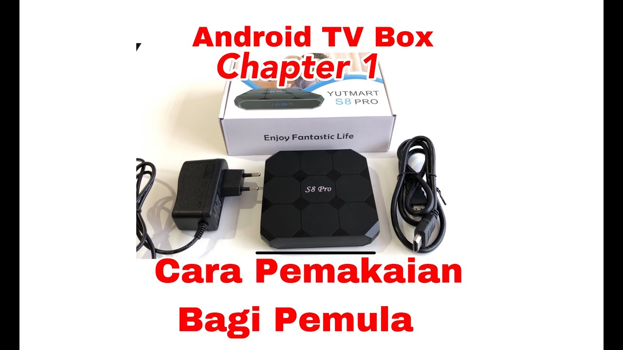 Cara Pemakaian Android TV Box S8 Pro Bagi Pemula Chapter 1 - YouTube