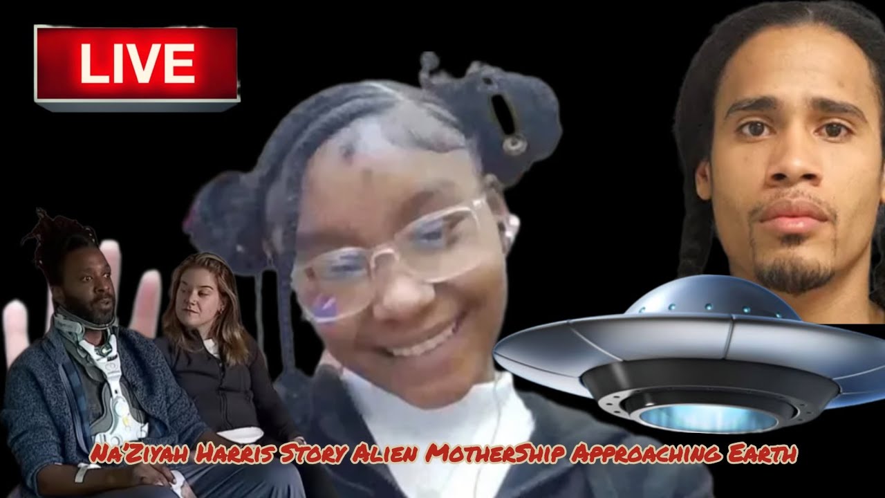 The Na’Ziyah Harris Story Prt3 “Who’s Responsible” Alien👽👾🛸MotherShip ...