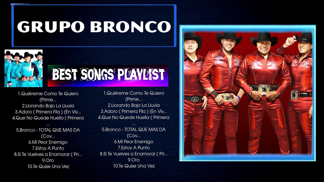 Grupo Bronco Greatest Hits Playlist ~ Top 100 Artists To Listen in 2024 ...