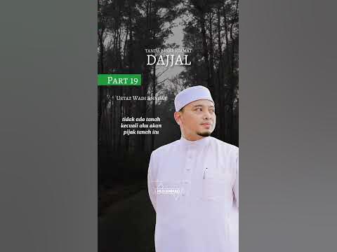 Dajjal Part 19 | Ustaz Wadi Annuar #fitnahdunia #fitnahdajjal #akhirzaman #kiamat #dajjal - YouTube