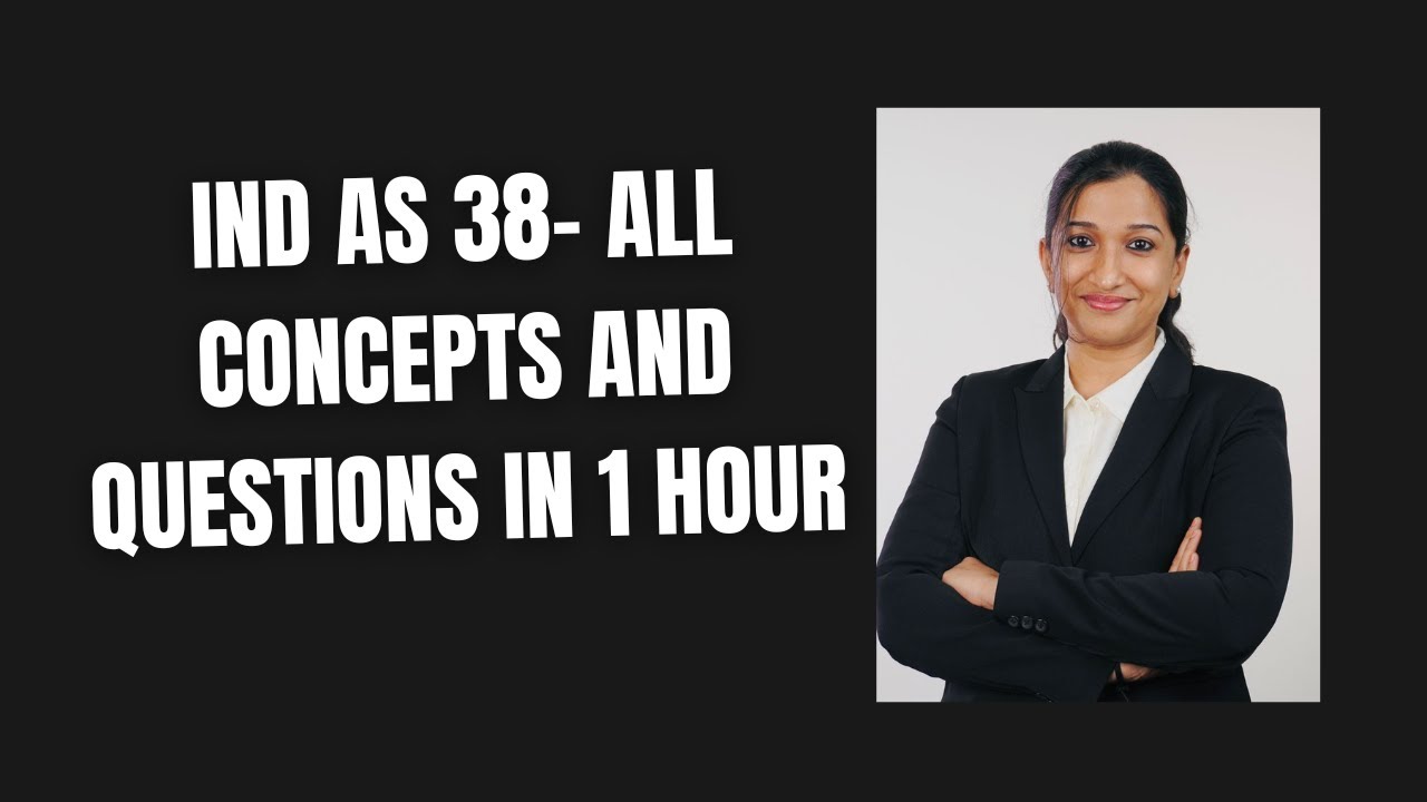 MASTER IND AS 38 CONCEPTS AND QUESTIONS IN 1 HOUR | CA FINAL FINANCIAL ...