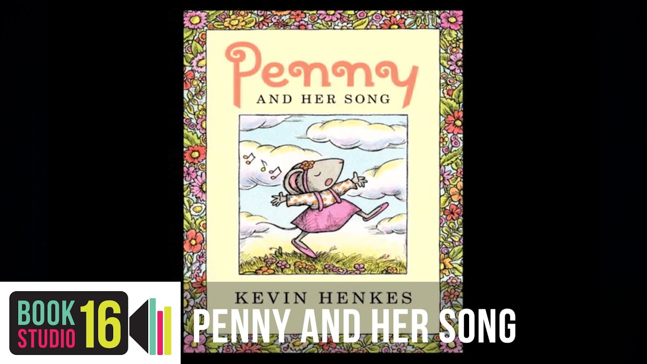 PENNY AND HER SONG by Kevin Henkes - YouTube