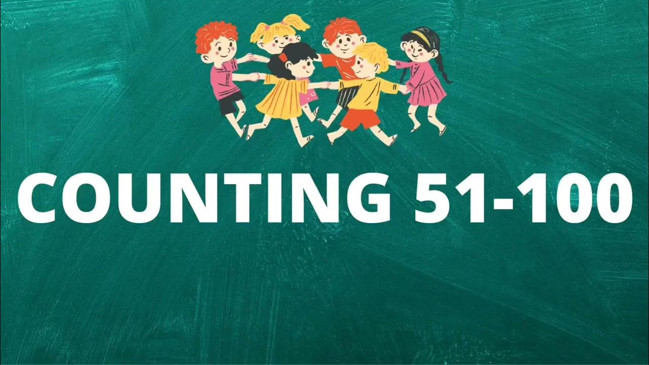Counting From 51 To 100 For Kids Counting From 51 To 100 For Children counting-from-51-to-100-for-kids-counting-from-51-to-100-for-children