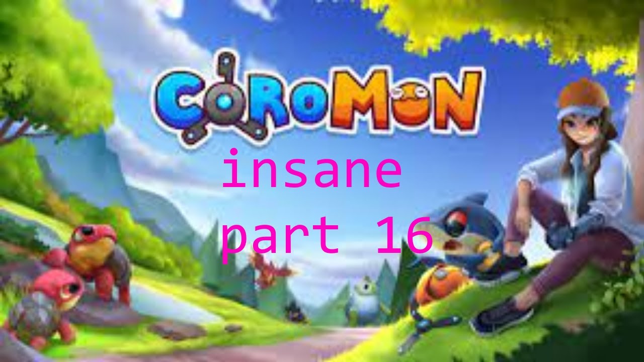 mount muspel coromon insane part 16 - YouTube