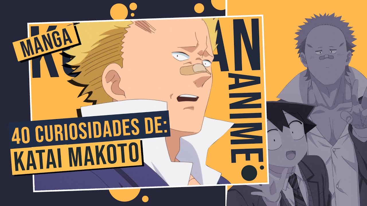 40 Curiosidades de Katai Makoto (Komi-san wa, Komyushou desu) - YouTube