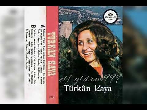 Türkan Kaya- Dam Üstüne Çul Serer