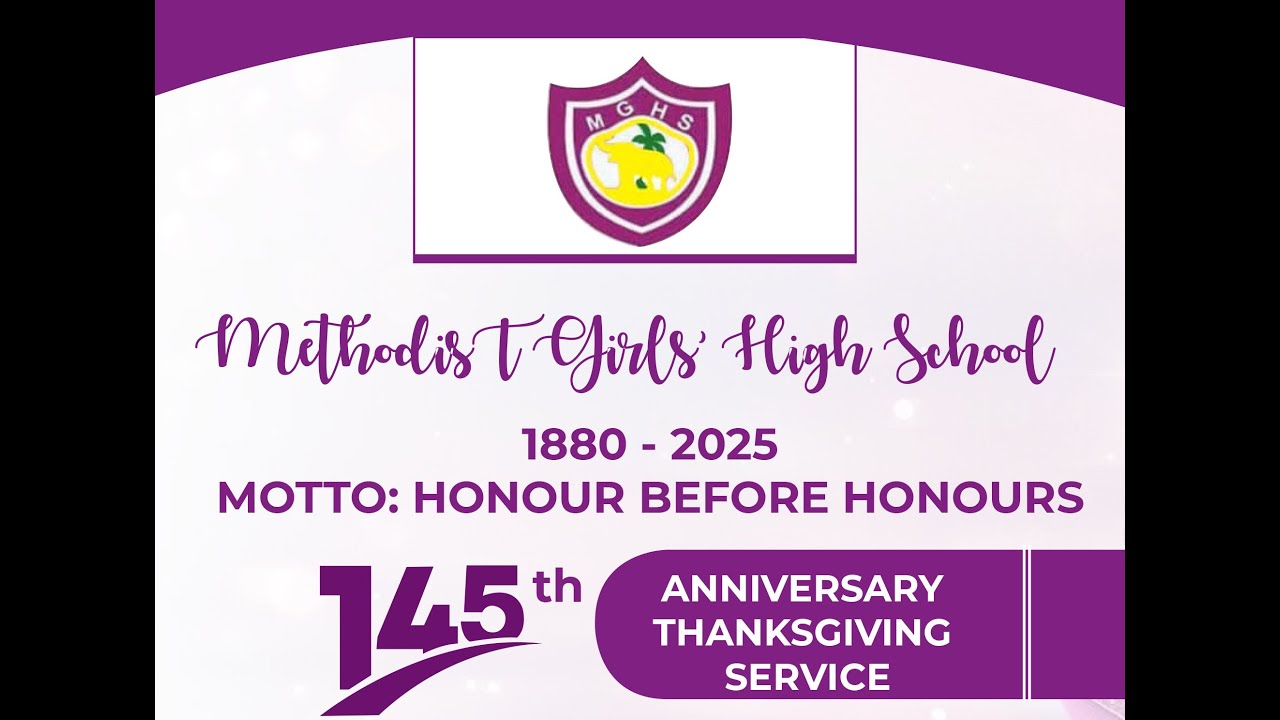 Methodist Girls High School - 145th Anniversary Thanksgiving Service ...