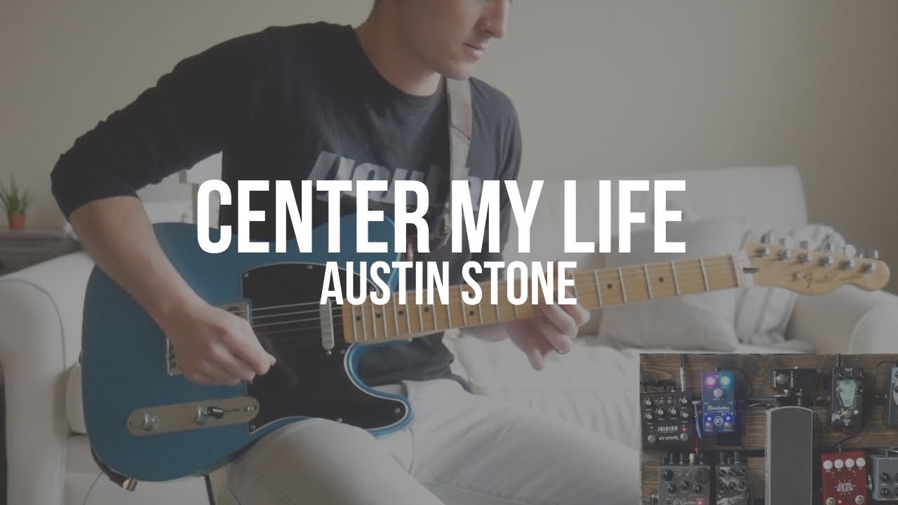 Center My Life | Austin Stone Worship | Lead Guitar - YouTube