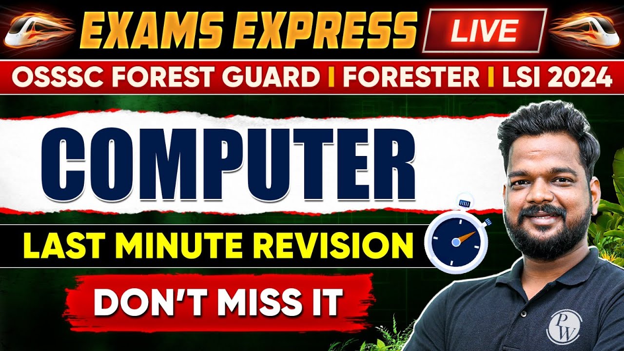 Last Minute Revision | Computer | For OSSSC Forest Guard, Forester & LSI Exam 2024 | OPSC Wallah ...