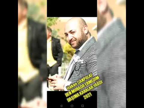 Hakan CANPOLAT - BEN MURADA ERMEDİM - BAŞIMA KARLAR YAĞDI 2021