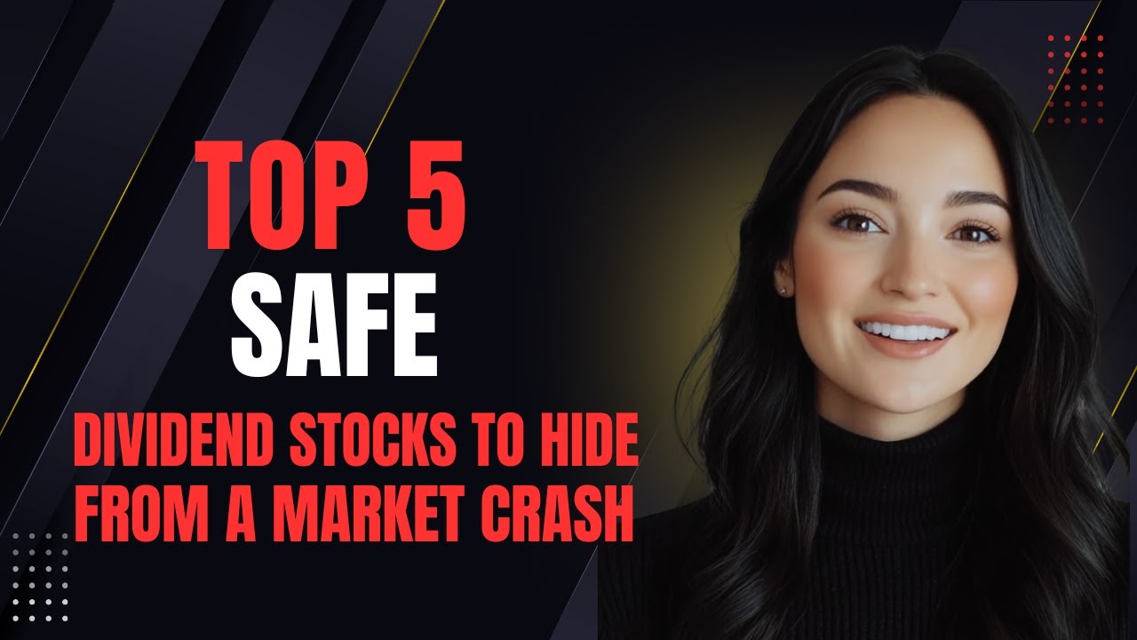 Top 5 Safe Dividend Stocks to Hide from a Market Crash - YouTube