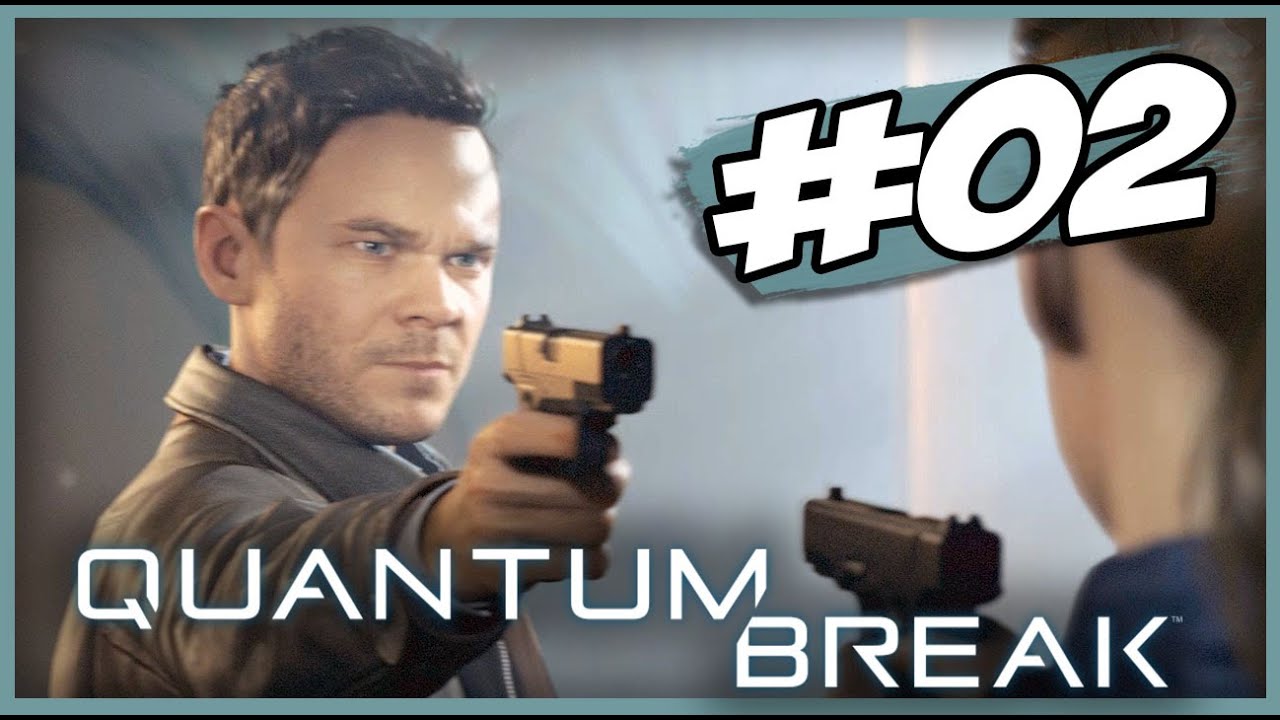 Quantum Break: #2 - Ato 1 Parte 2 - Fuga do Campus!! [Dublado PT-BR ...