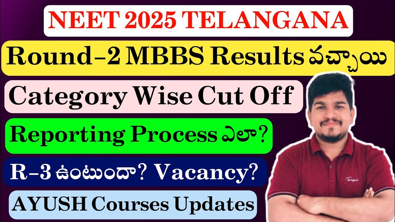 NEET 2025 Telangana MBBS & Ayush Courses Important Updates | R-2 Cut ...
