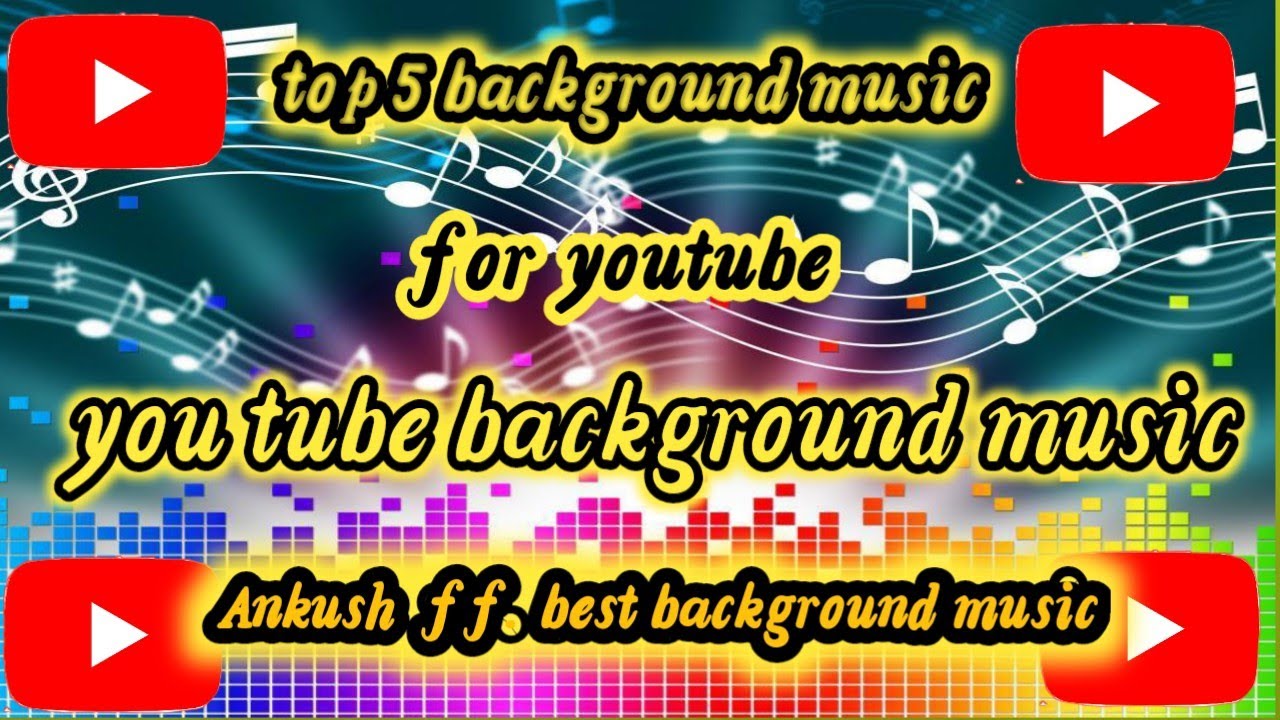 Top 5. You tube background music Ankush ff best background music - YouTube