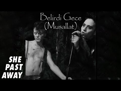 She Past Away - Belirdi Gece (Musallat) (Official Audio)