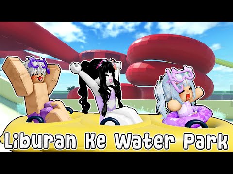 SERU-SERUAN EDISI LIBURAN MAIN AIR DI WATERPARK