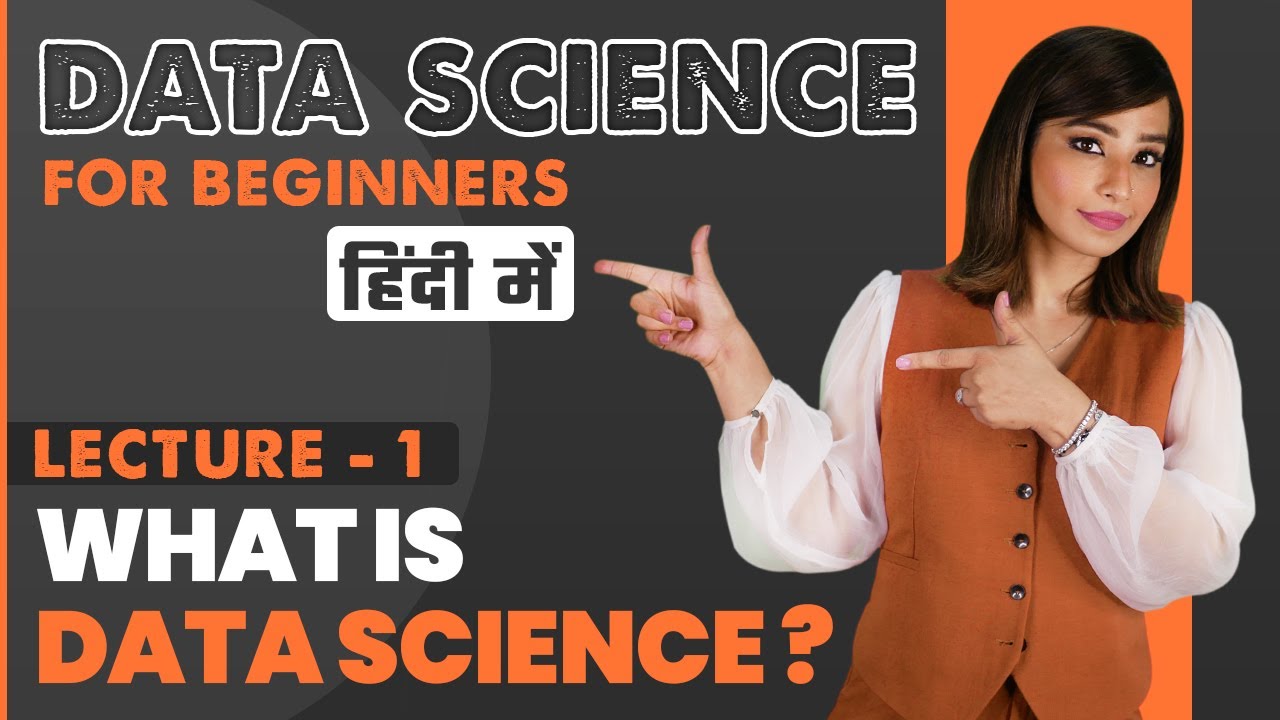 1. What is Data Science | Data Science for Beginners in Hindi - YouTube