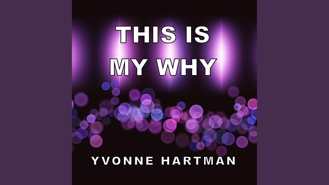 This Is My Why - YouTube