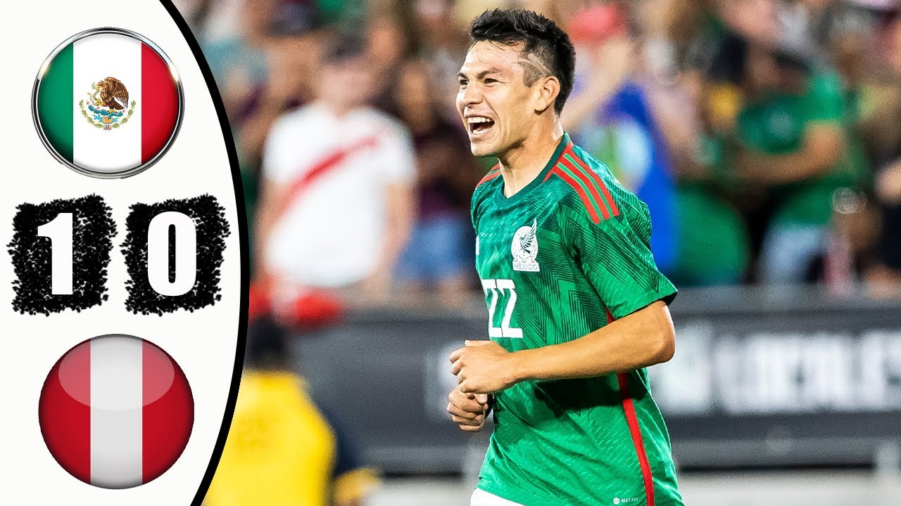 Mexico vs Peru (1-0) | Friendly Match 2022 - Goals and Highlgihts - YouTube