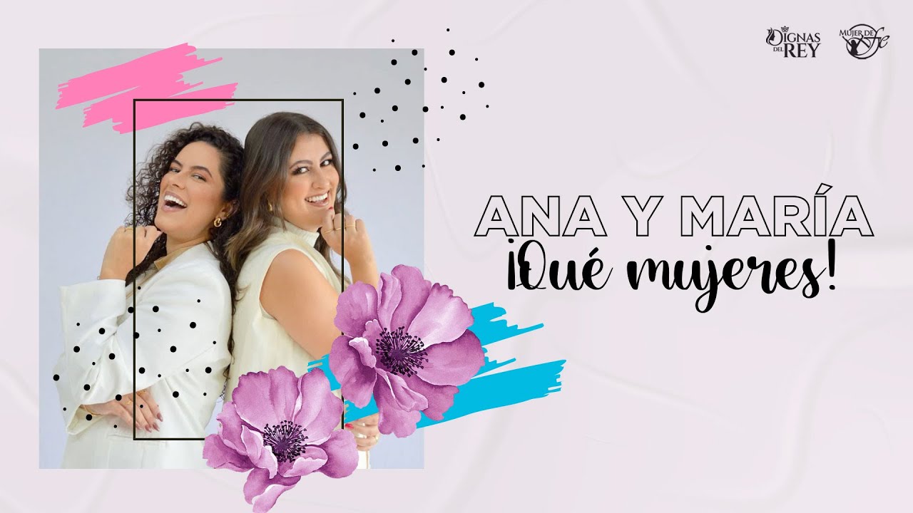 Mujer de Fe: Ana y María ¡Qué Mujeres! #lucero - YouTube